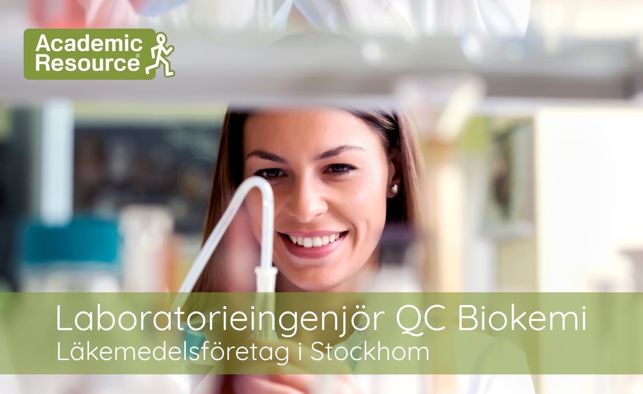 Laboratorieingenjör QC Biokemi fokus till Läkemedelsföretag i Stockholm